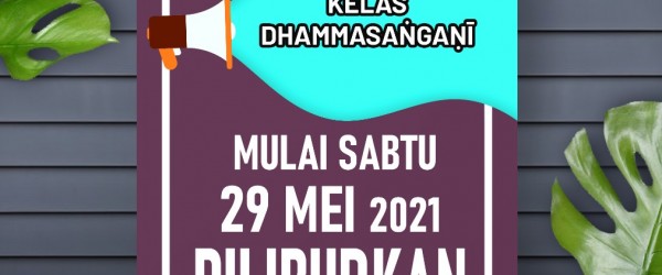 DILIBURKAN: Kelas Dhammasangani - 29 Mei 2021 - Dhammavihārī Buddhist ...